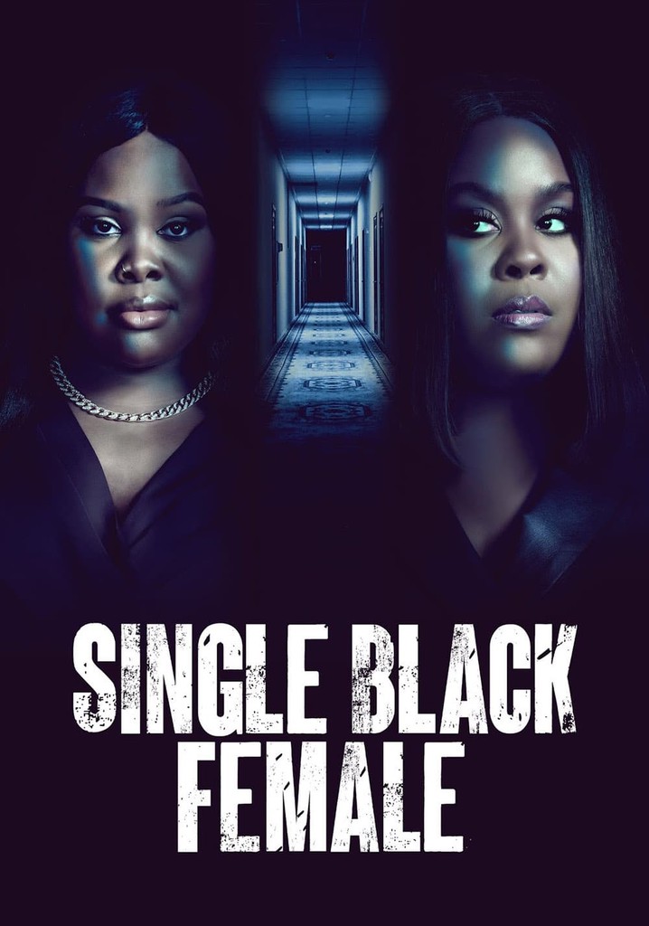 Single Black Female - movie: watch stream online