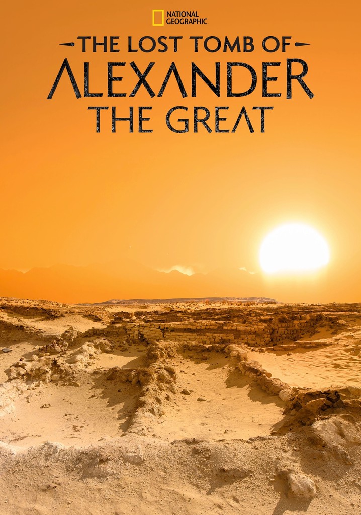 The Lost Tomb of Alexander the Great streaming