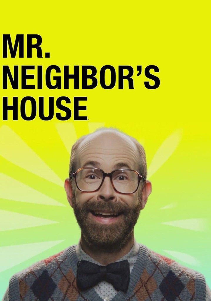 Mr. Neighbor's House streaming: where to watch online?