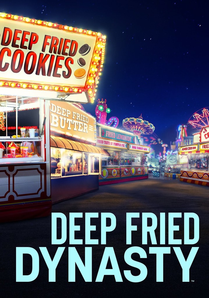 Deep Fried Dynasty - streaming tv series online