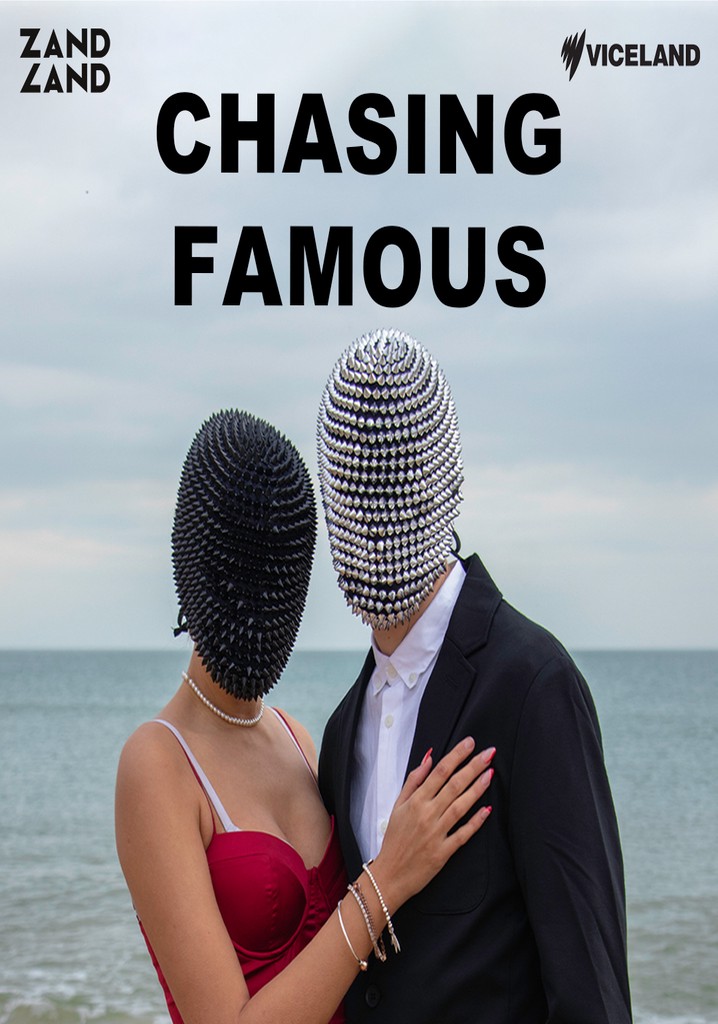 Chasing Famous - streaming tv show online