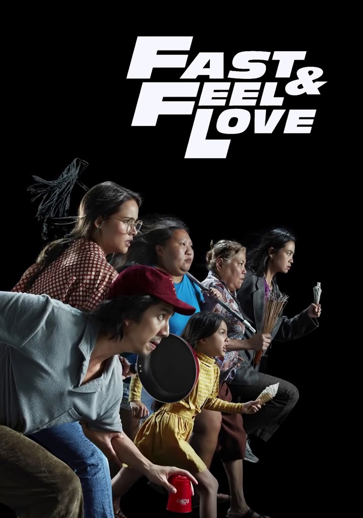 Fast & Feel Love - movie: watch streaming online