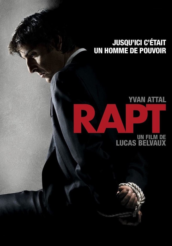 Où regarder Rapt en streaming complet et légal