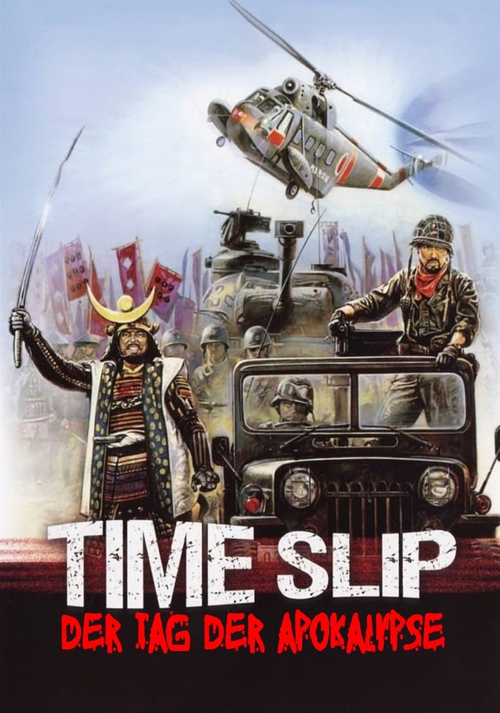 Time Slip - Der Tag der Apokalypse - Online Stream