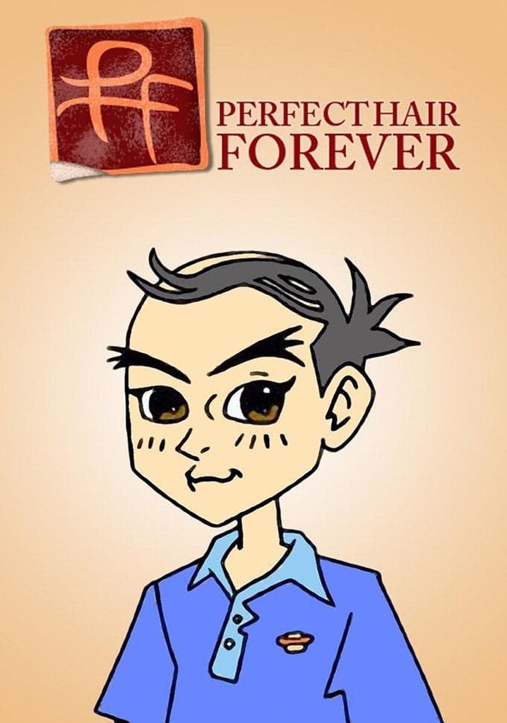Perfect Hair Forever - streaming tv show online