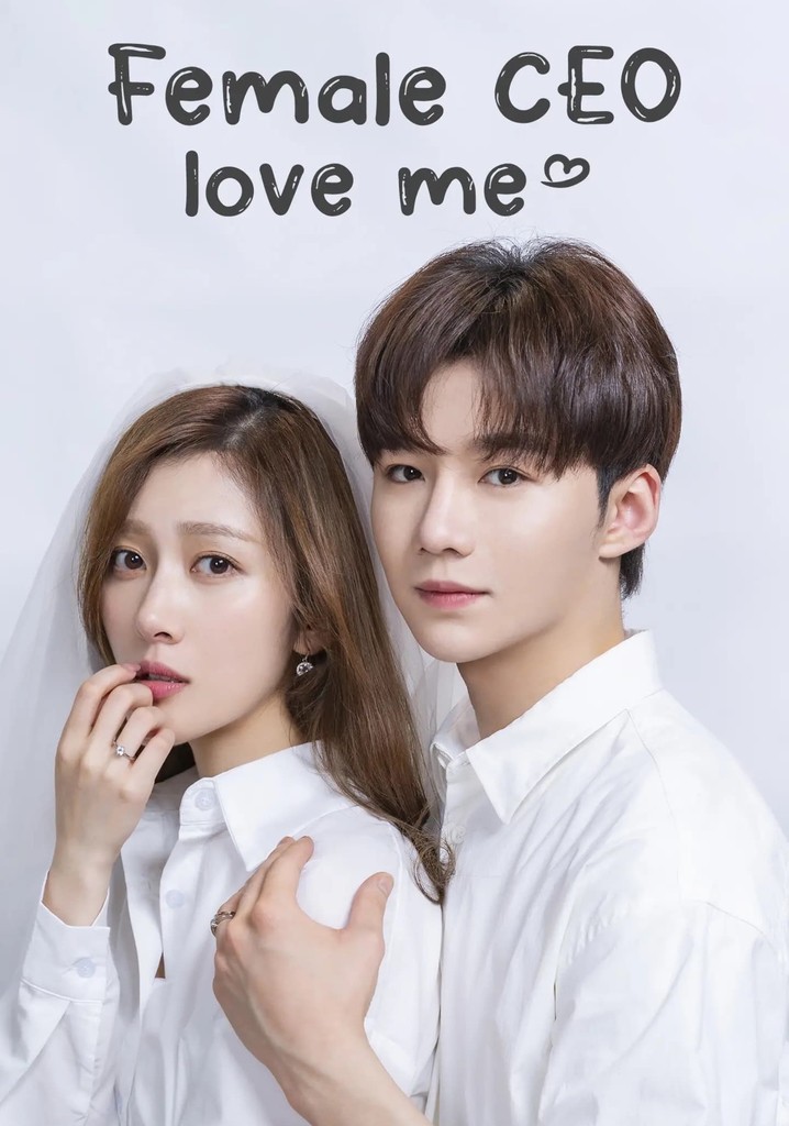 Female CEO Love Me - streaming tv series online