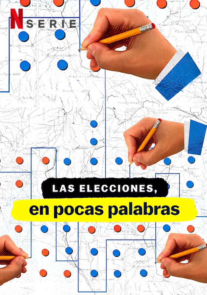 Las elecciones, en pocas palabras - Ver la serie online
