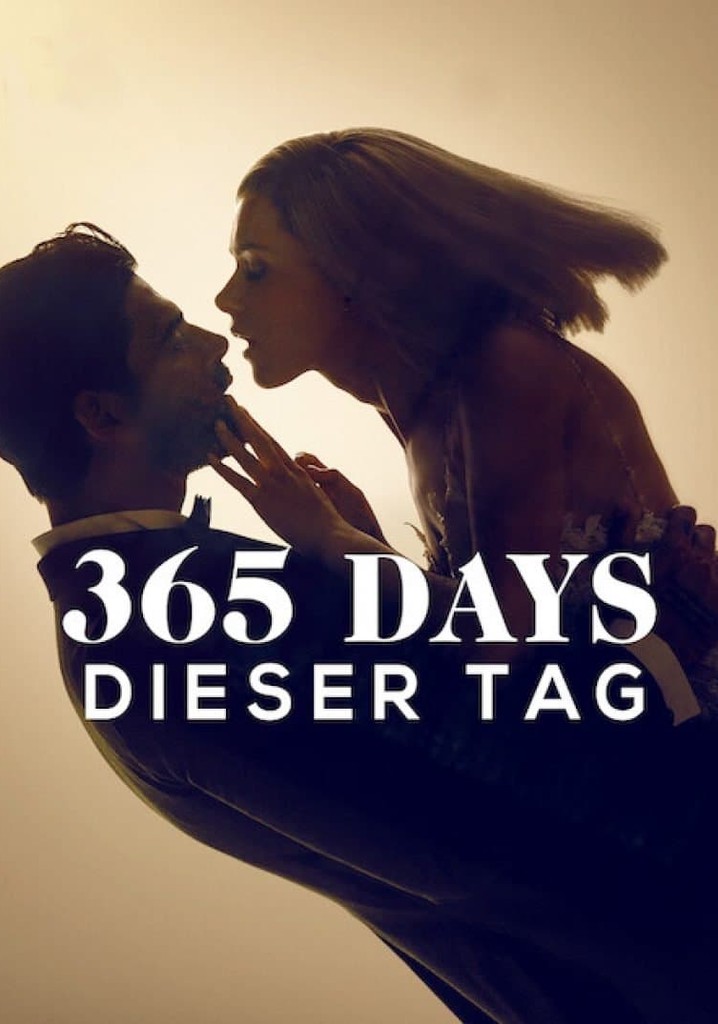 365 Days - Dieser Tag - Film: Jetzt online Stream anschauen