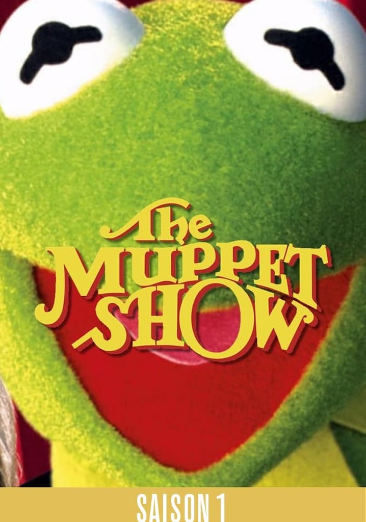 Saison 1 Le Muppet Show streaming: regarder les épisodes