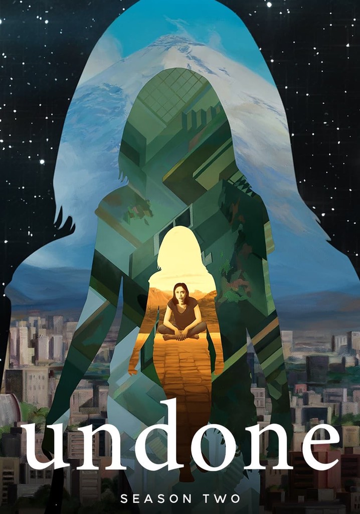 Undone Season 2 - watch full episodes streaming online