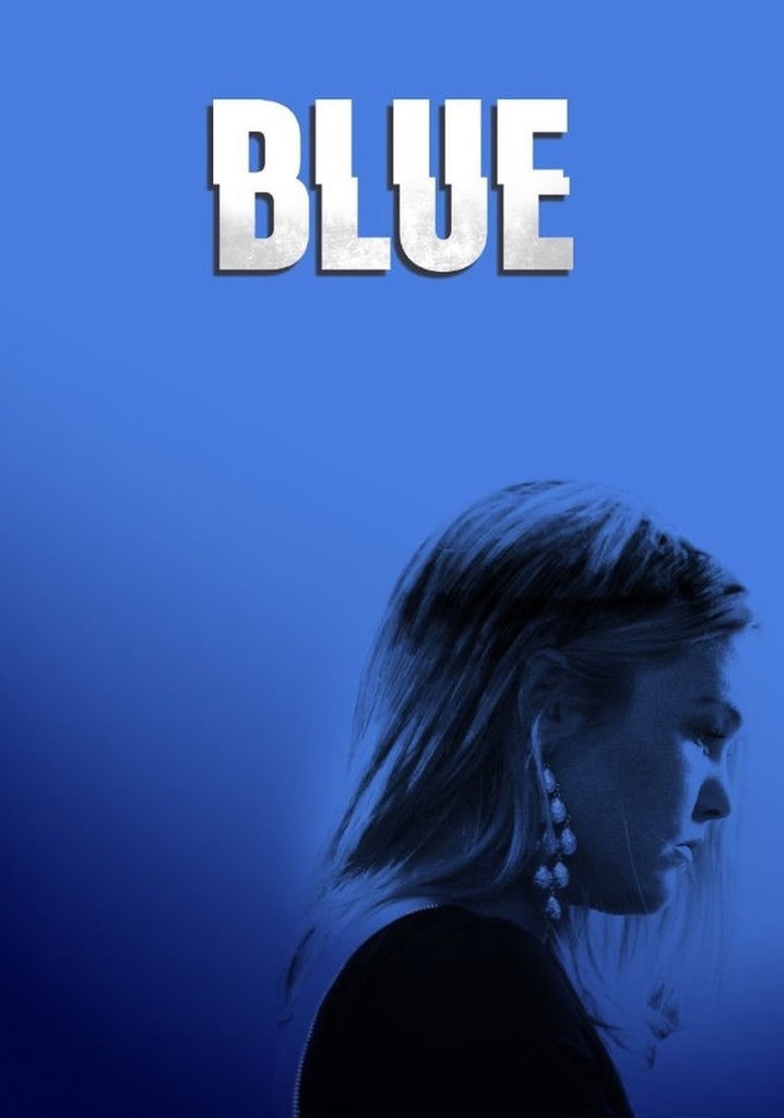 Blue - watch tv show streaming online
