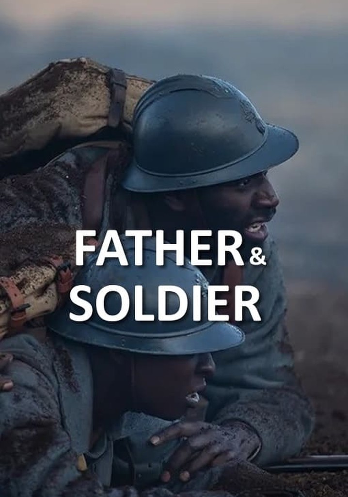 Father & Soldier streaming: where to watch online?
