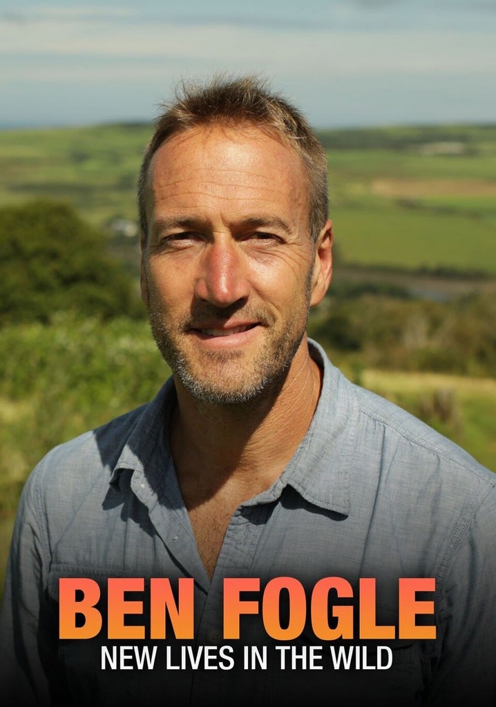 Ben Fogle: New Lives In The Wild Season 13 - streaming online