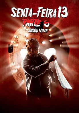 Sexta-feira 13 - Parte 6 filme - Onde assistir