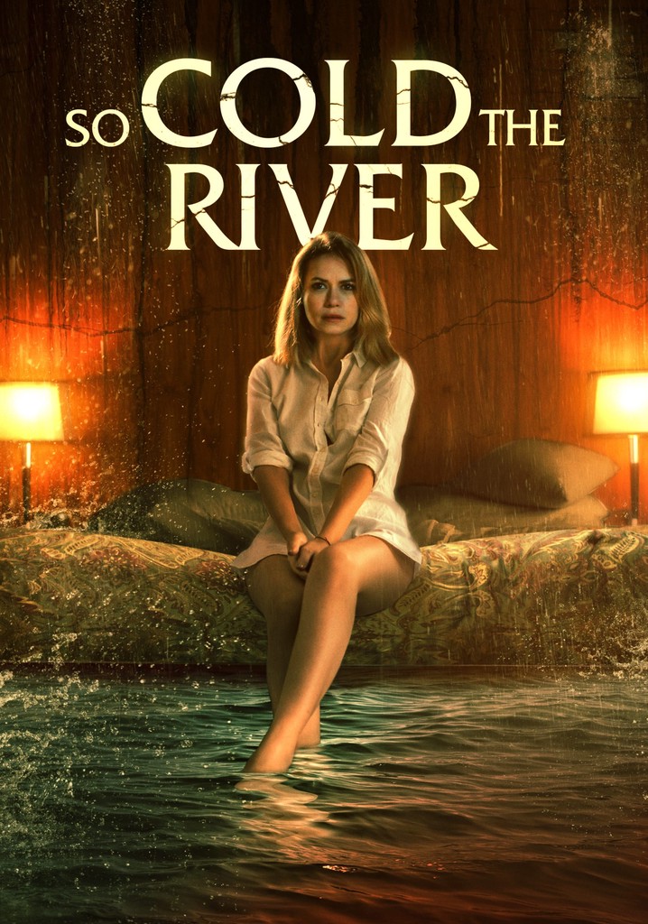 So Cold the River - movie: watch streaming online