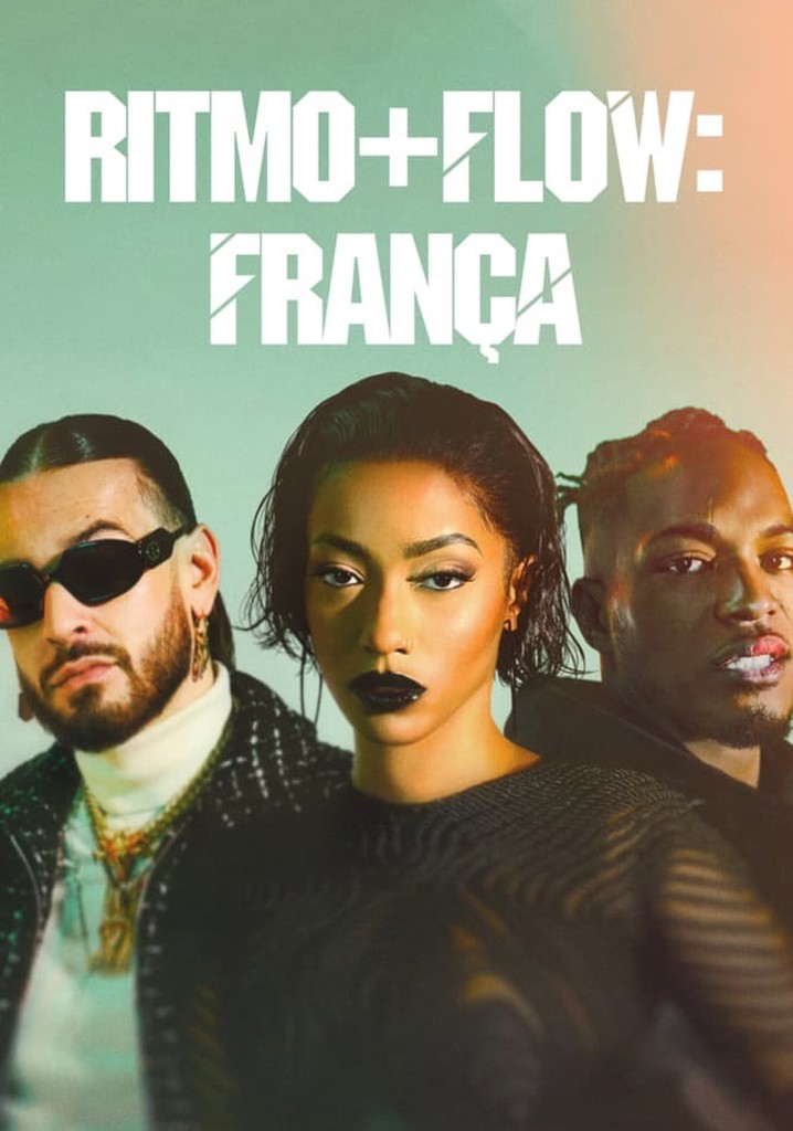 Rhythm + Flow France Temporada 1 - assista episódios online streaming