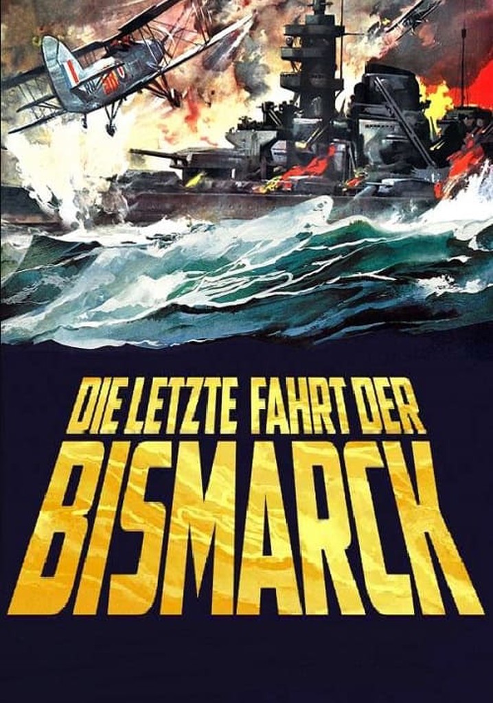Die letzte Fahrt der Bismarck - Stream: Online anschauen