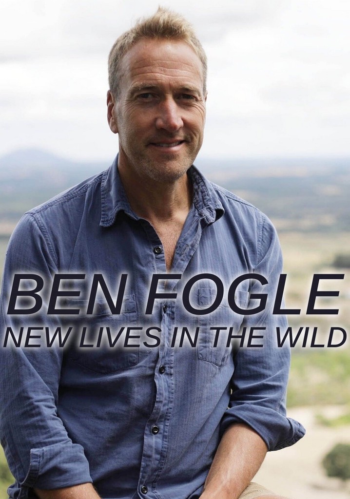Ben Fogle: New Lives In The Wild Season 16 - streaming online