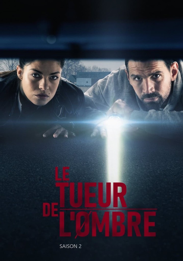 Saison 2 Le Tueur de l'ombre streaming: où regarder les épisodes?