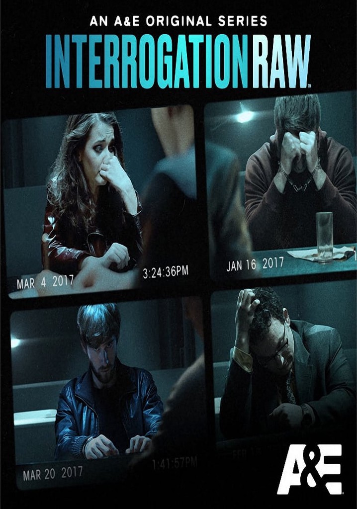 Interrogation Raw Streaming Tv Show Online