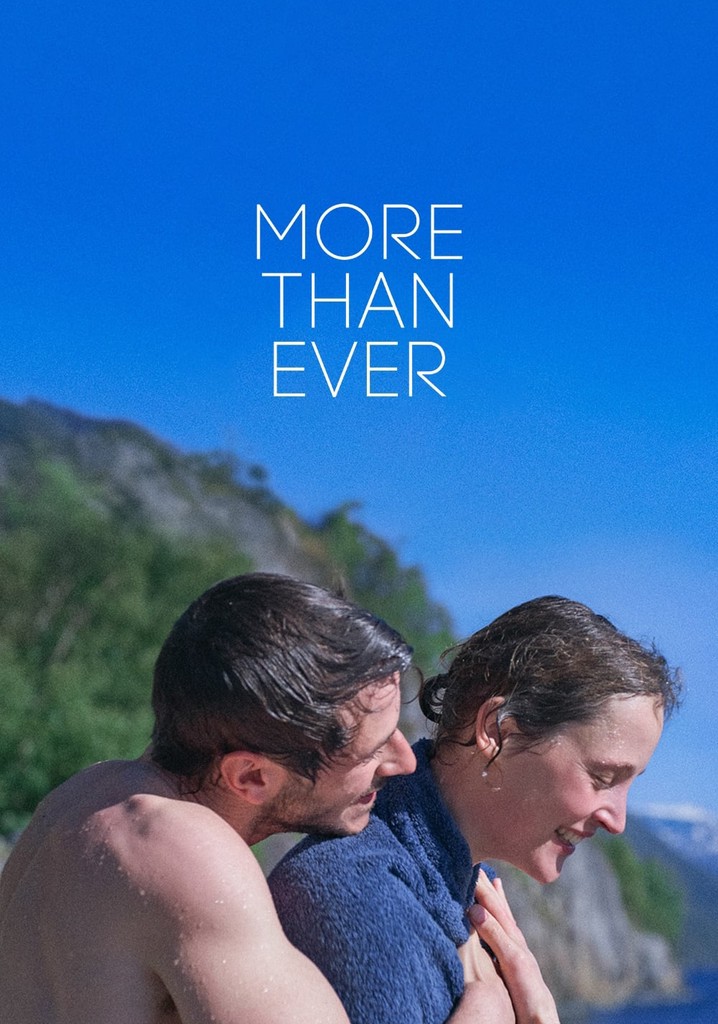 More Than Ever streaming: where to watch online?