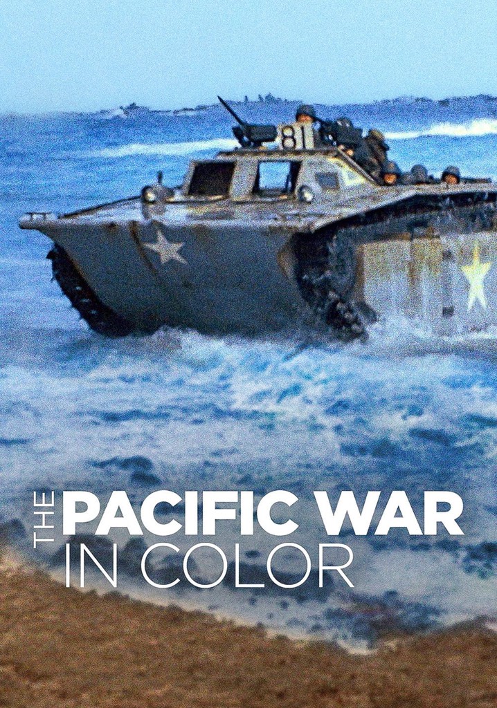 The Pacific War in Color - streaming online