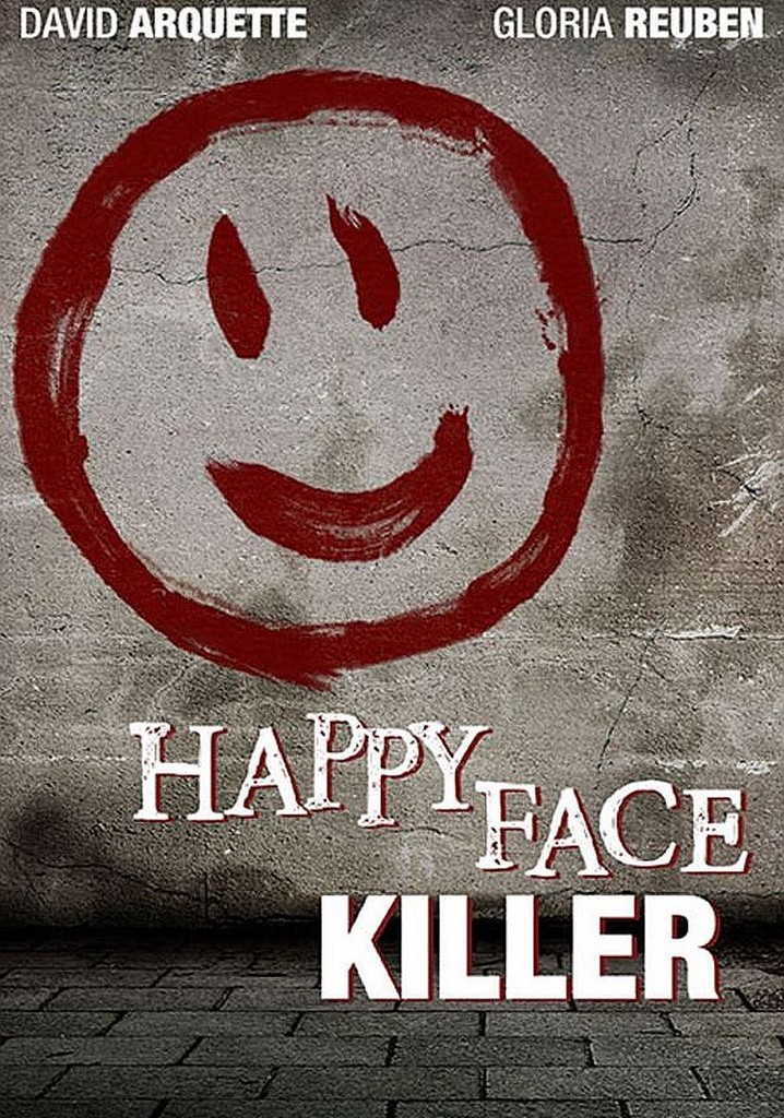 Happy Face Killer - movie: watch stream online