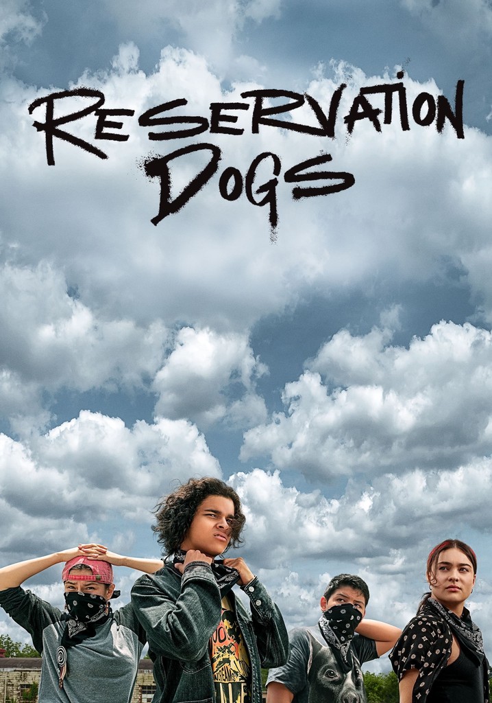 Reservation Dogs - streaming tv show online