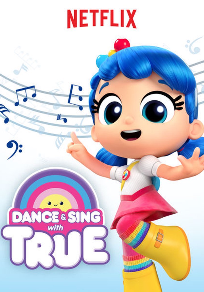 Dance & Sing With True - streaming tv show online