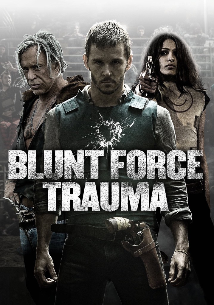 Blunt Force Trauma - movie: watch stream online