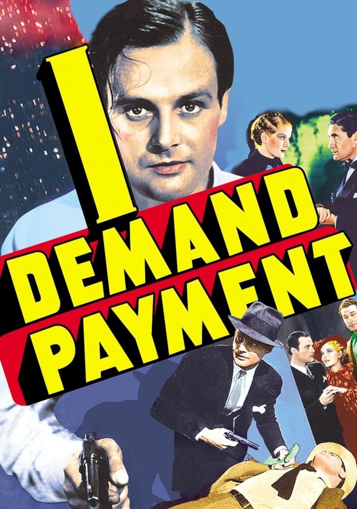 I Demand Payment streaming: where to watch online?