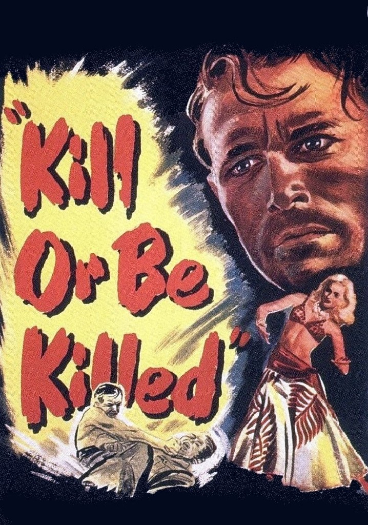 Kill or Be Killed streaming: where to watch online?