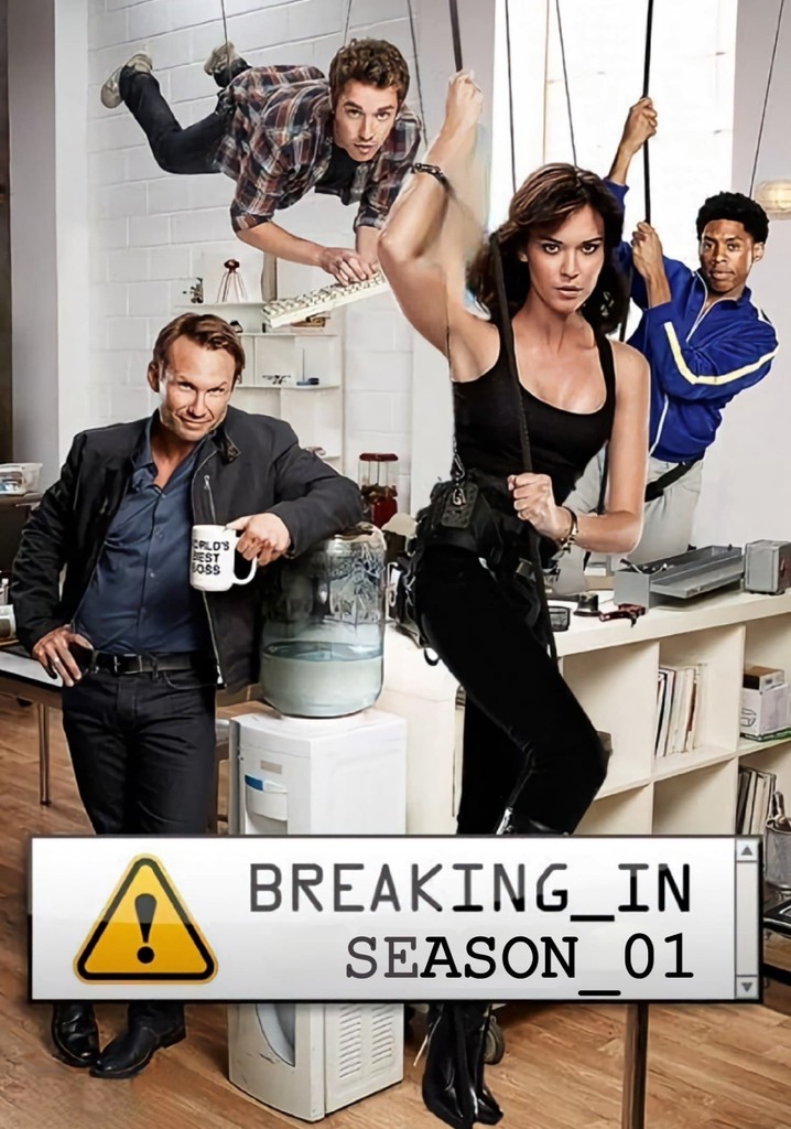 Breaking In Season 1 - watch full episodes streaming online