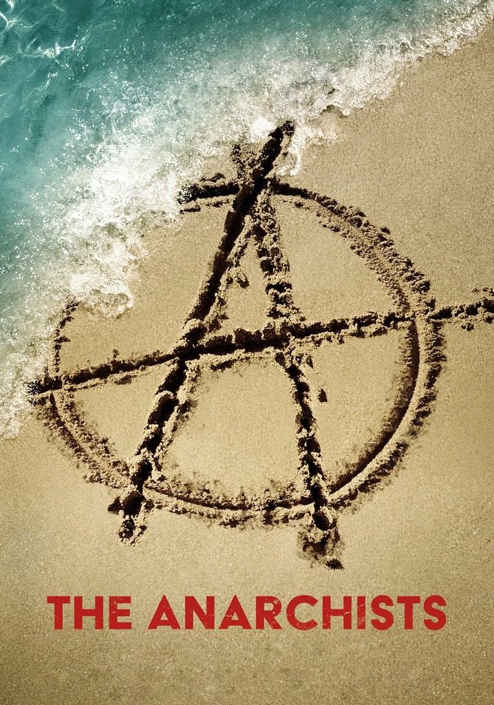 The Anarchists - streaming tv show online
