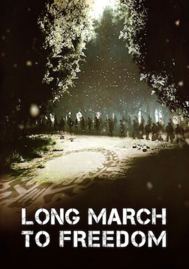 Long March to Freedom - movie: watch stream online