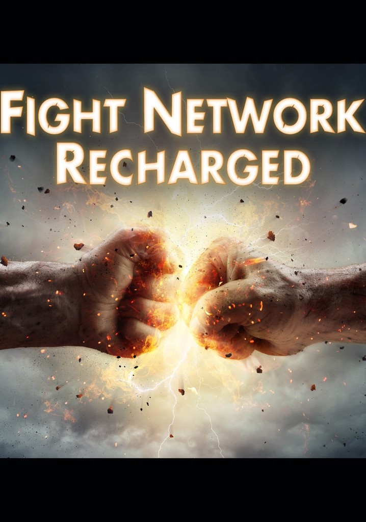 Fight Network Recharged - streaming online