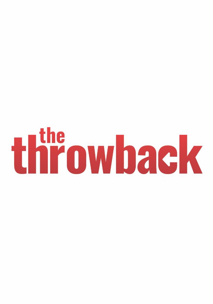 The Throwback streaming: where to watch online?