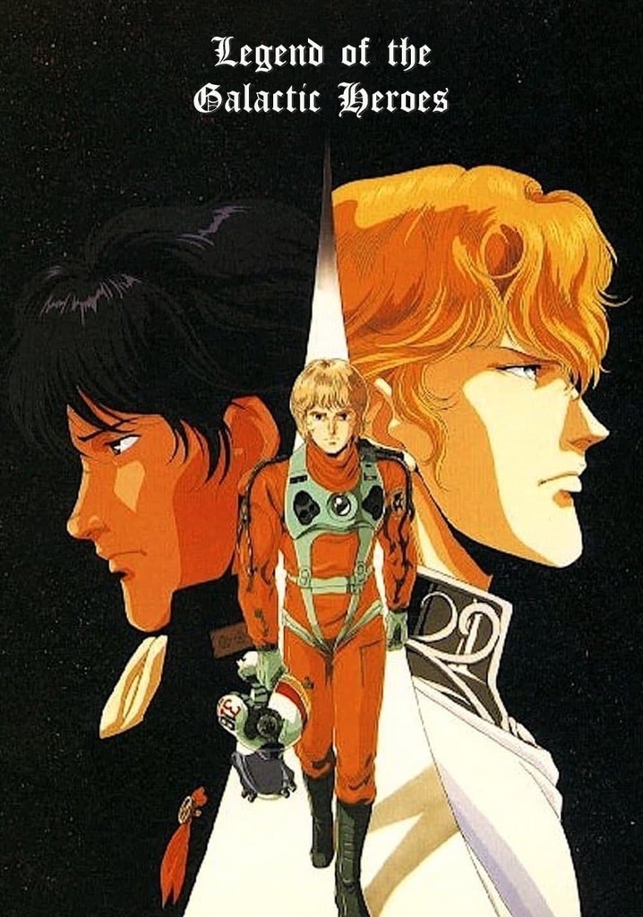 Legend of the Galactic Heroes - streaming online