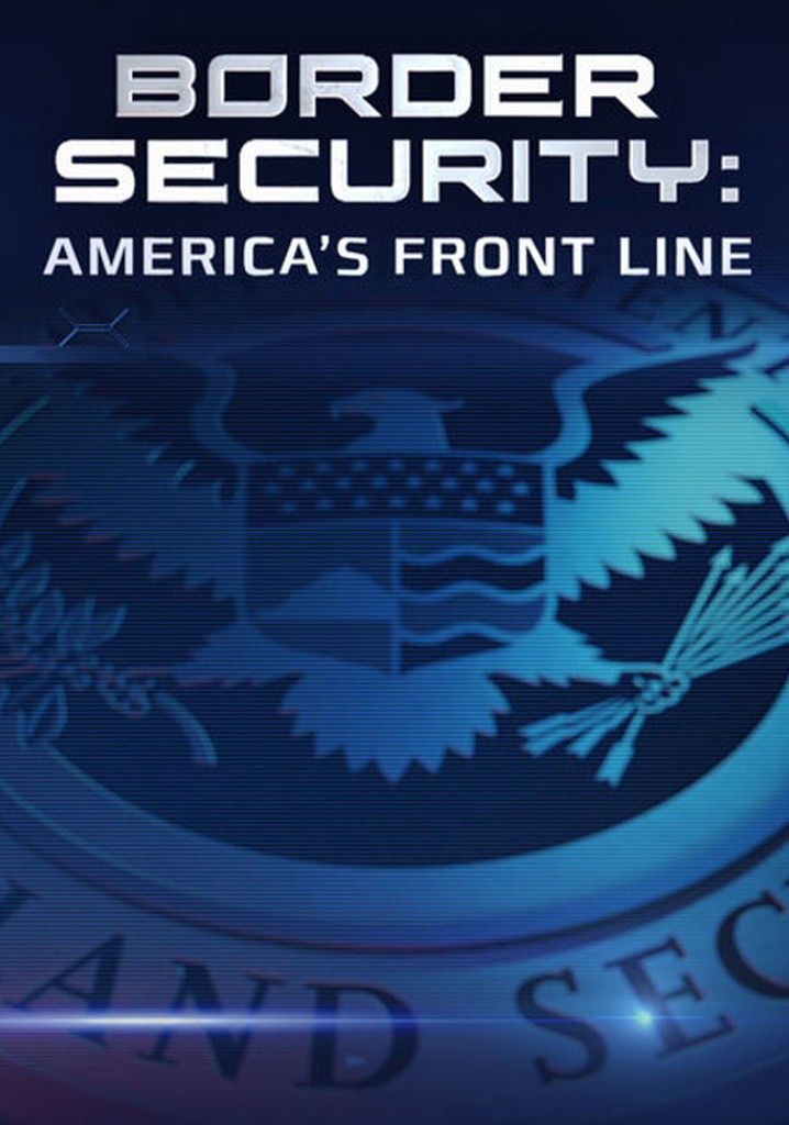 Border Security: America's Front Line - streaming