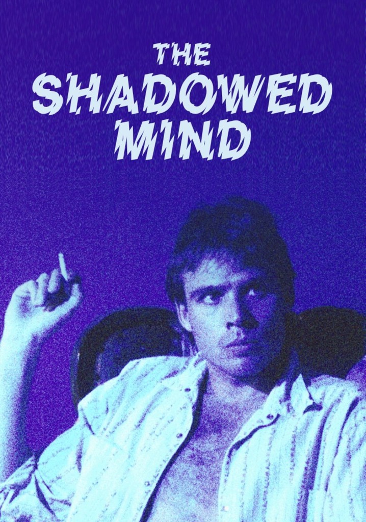 The Shadowed Mind streaming: where to watch online?