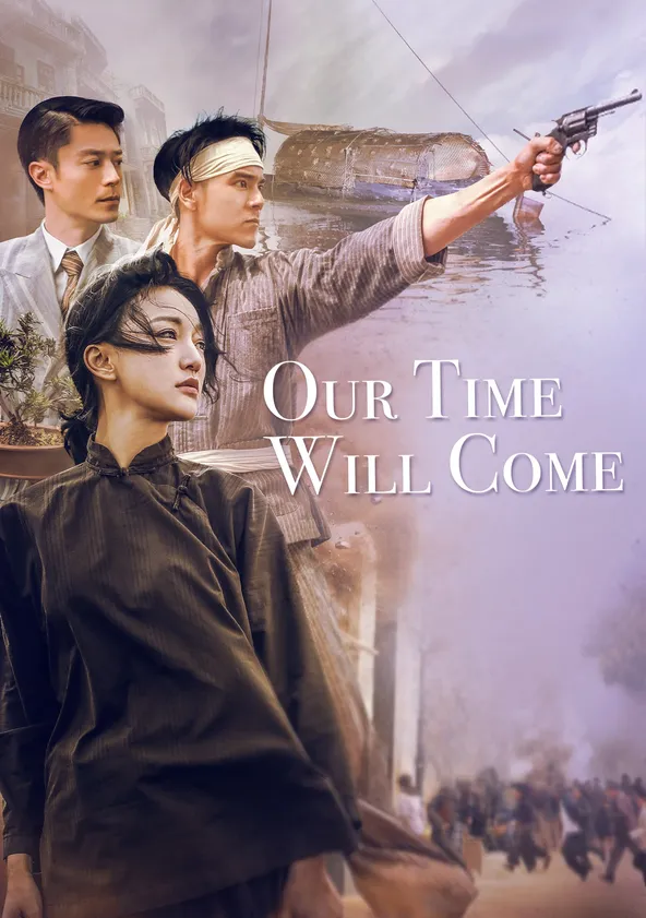 Our Time Will Come - movie: watch stream online