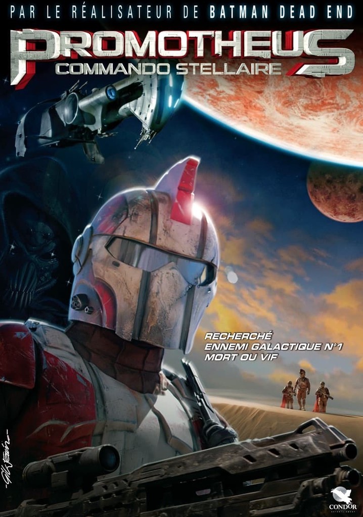 Regarder Promotheus : Commando Stellaire en streaming