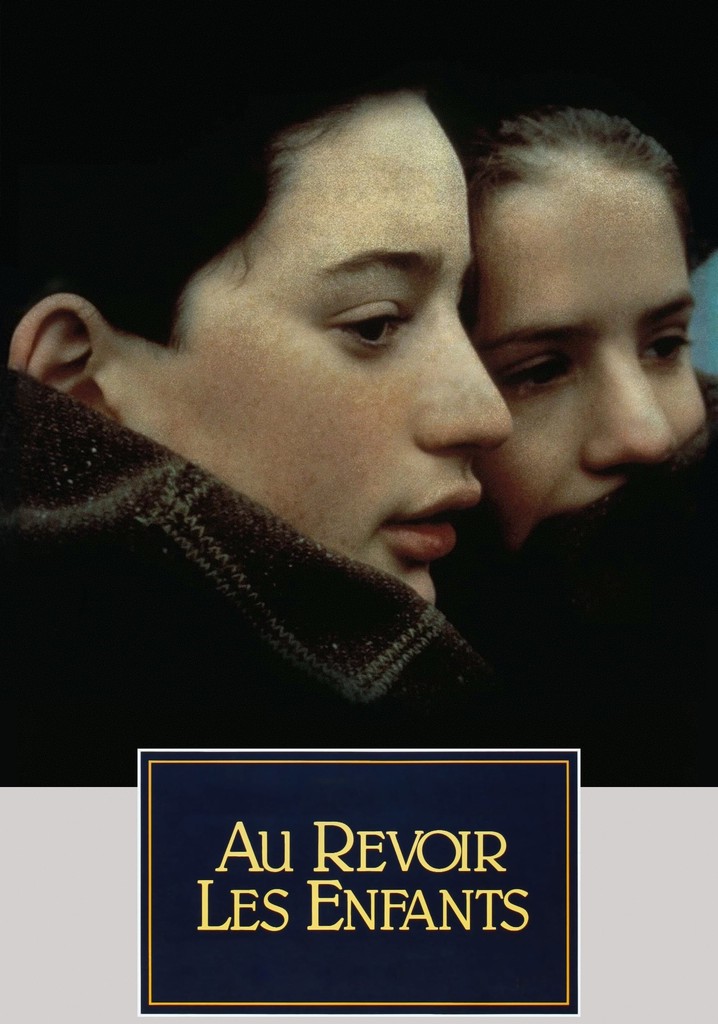 Au Revoir les Enfants - movie: watch streaming online