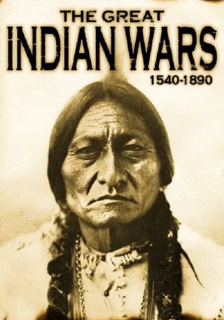 The Great Indian Wars - streaming tv show online