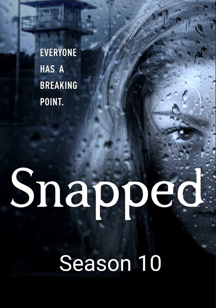 Snapped Season 10 - watch full episodes streaming online