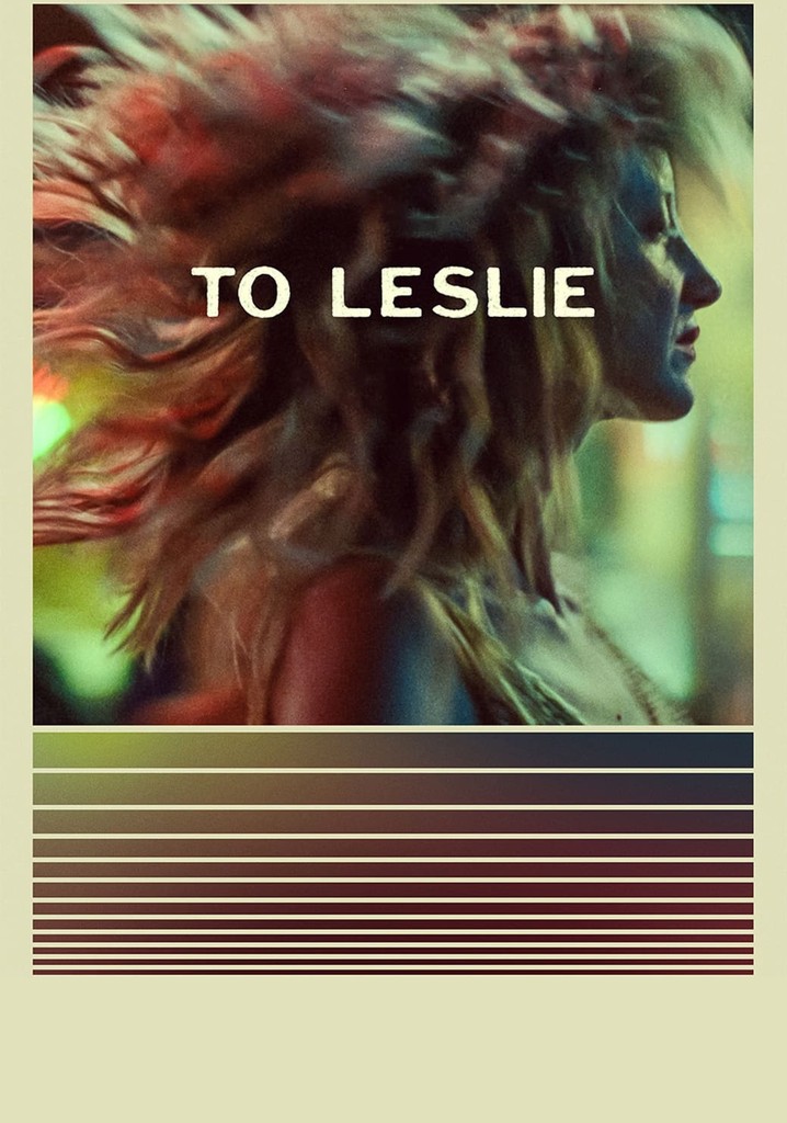 To Leslie streaming: where to watch movie online?
