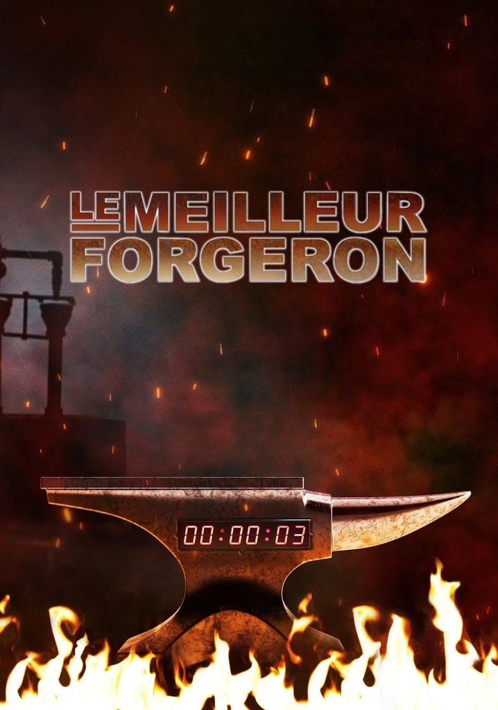 Le Meilleur Forgeron / De l'acier et du feu streaming