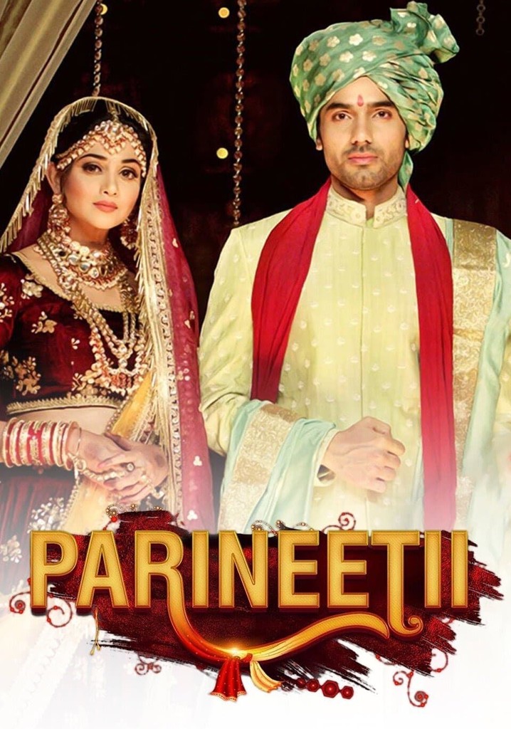Parineetii - watch tv show streaming online