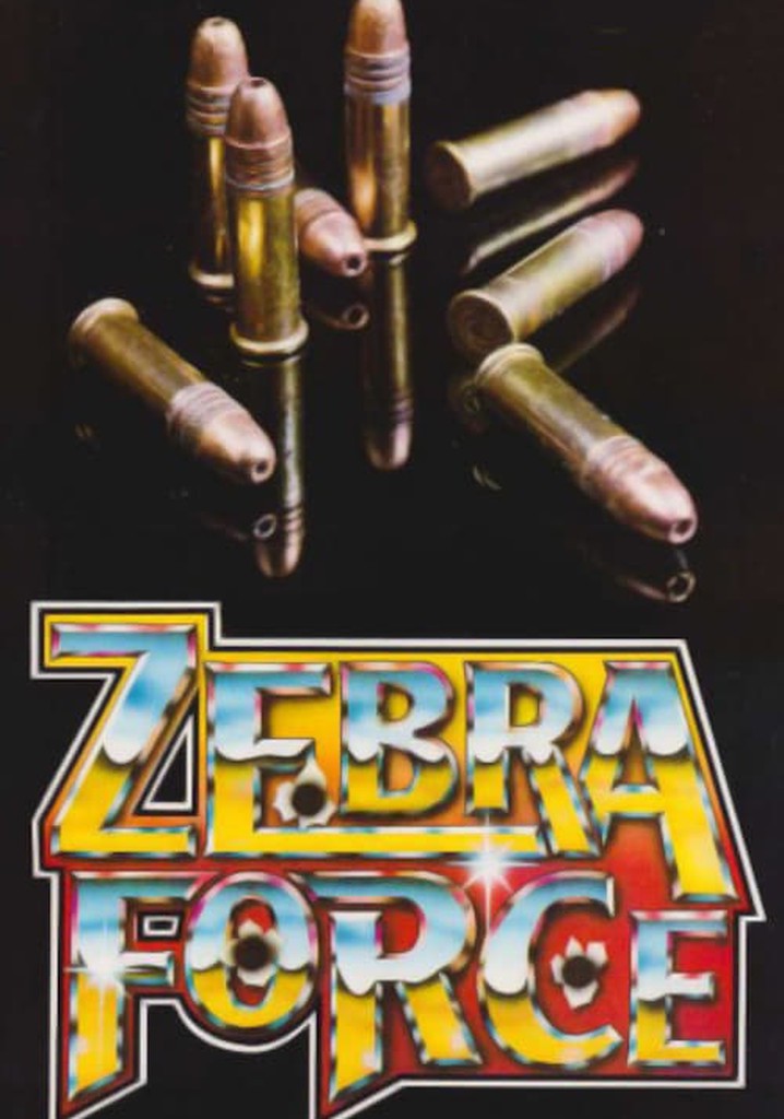 The Zebra Force streaming: where to watch online?