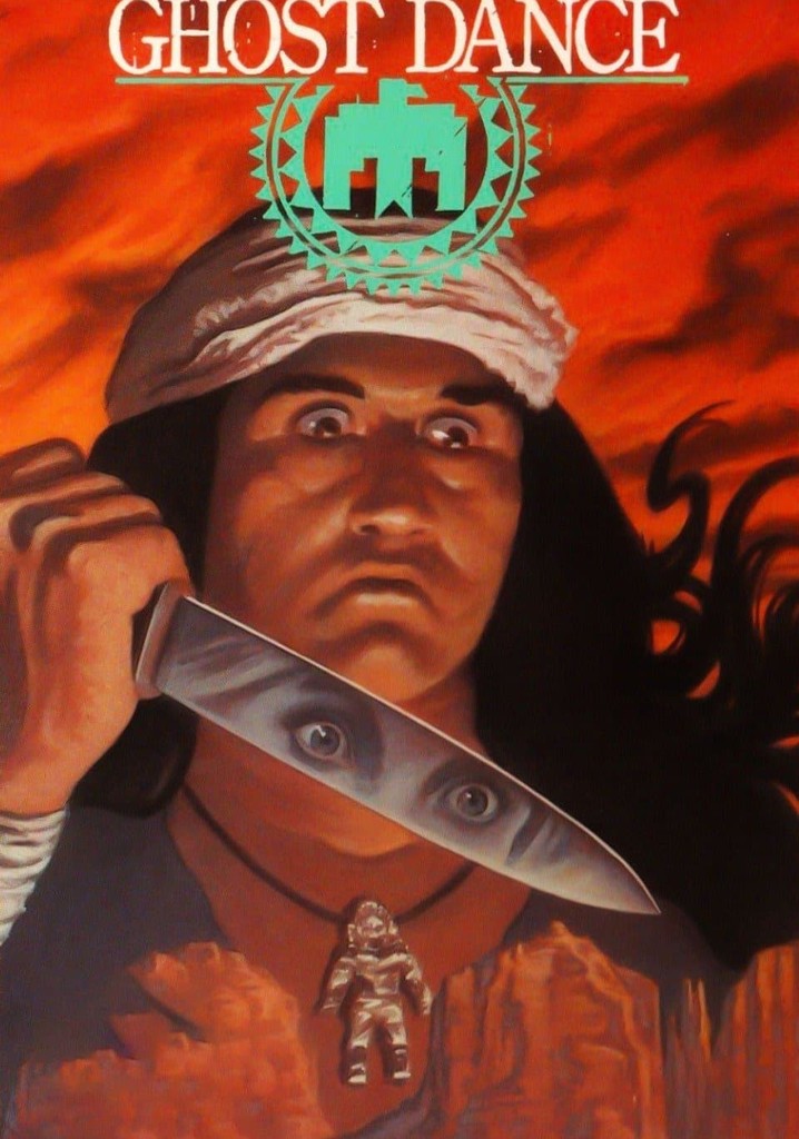 The Ghost Dance - movie: watch streaming online